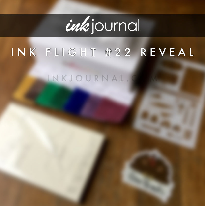 Ink Flight Reveal #22 + Giveaway – inkjournal