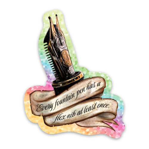 Every Nib is a Flex Nib Once Sticker – inkjournal
